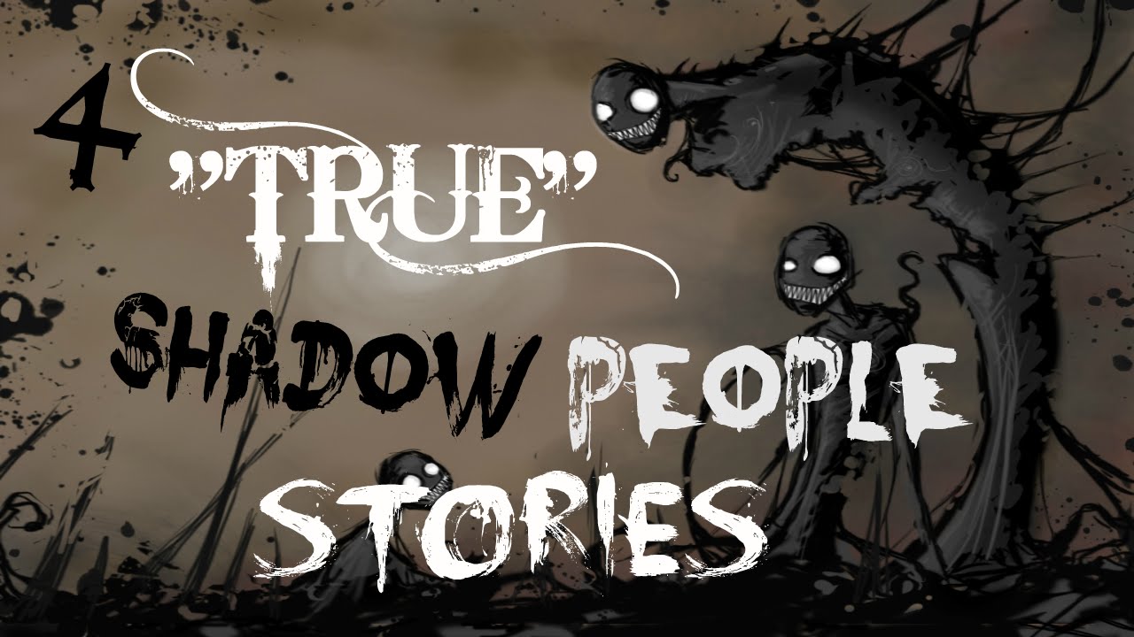 Shivering Tales - 4 "TRUE" Shadow People Stories - YouTube