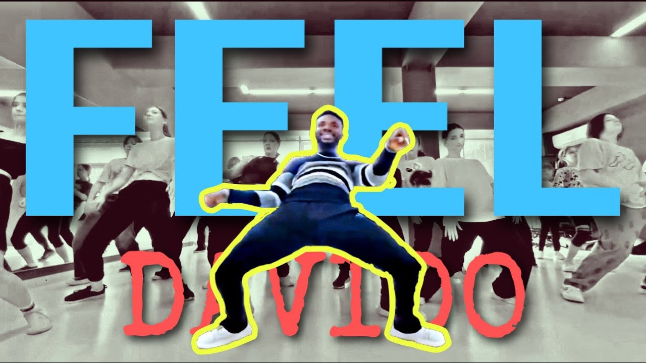 DAVIDO - FEEL (Timeless) Official Video DANCE CLASS - YouTube
