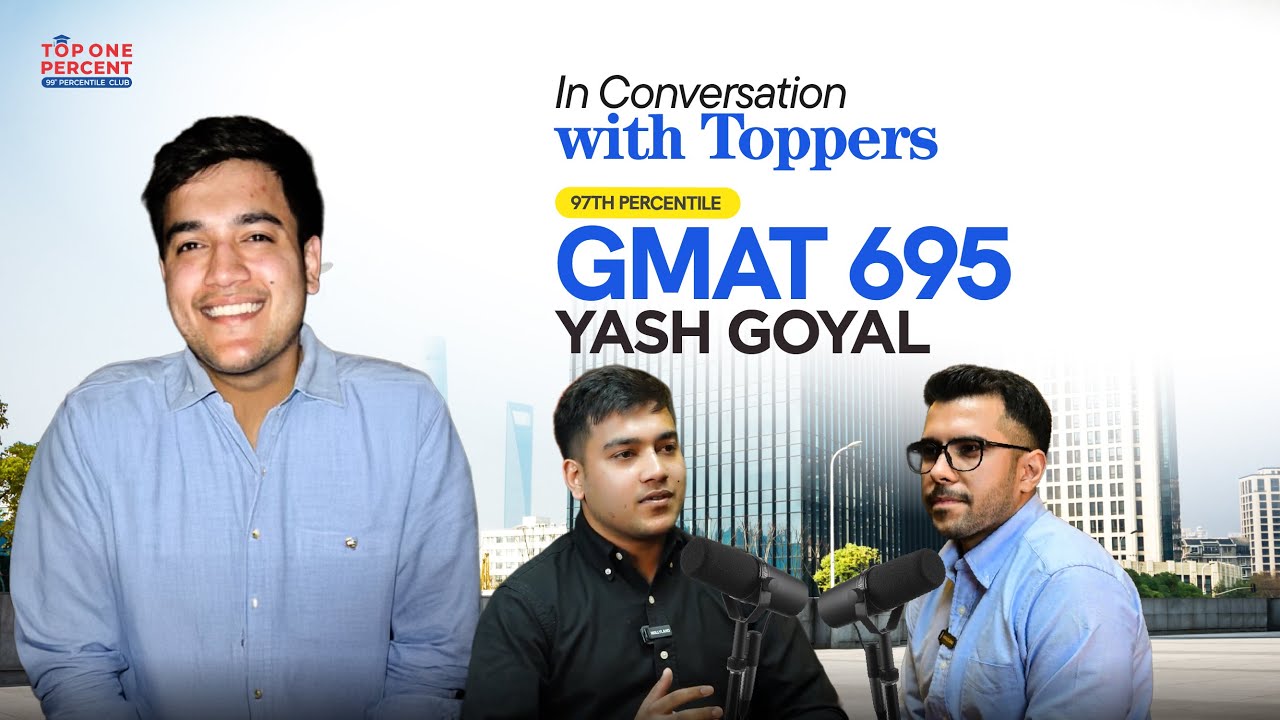 From Law School to GMAT 695 | Yash Goyal’s Journey to a New Beginning ...