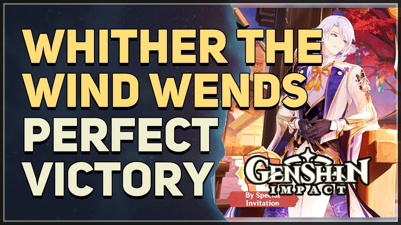 Perfect Victory Whither the Wind Wends Genshin Impact - YouTube