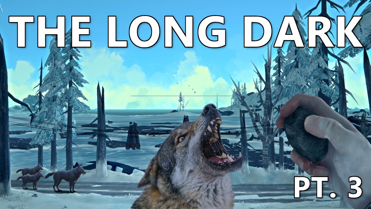 Cold, Hunger, and Wolves: The Long Dark Stalker Difficulty Coastal ...