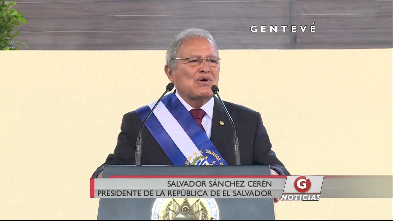 Gentevé Noticias - Salvador Sánchez Cerén Presidente de La República ...