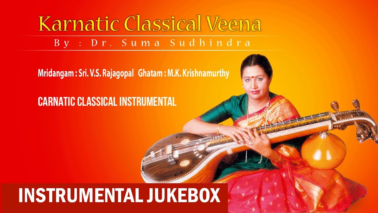 Carnatic Classical Veena | DR. Suma Sudhindra | Classical Music ...