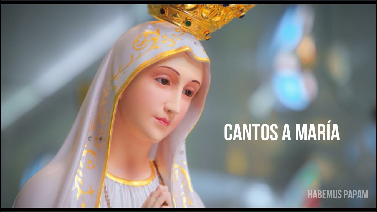 Canciones a María - YouTube