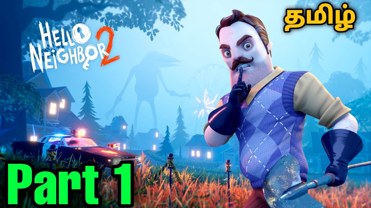 Hello Neighbor 2 Full Gameplay 🤣 | Hello Neighbor 2 Gameplay 😍 | Part 1 ...
