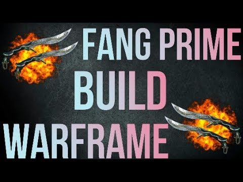 Warframe BUILD FANG PRIME (1 FORMA) - YouTube