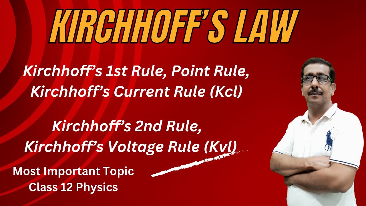 Kirchhoff's Law| Kirchhoff's Current Law| Kirchhoff's Voltage Law| KCL ...