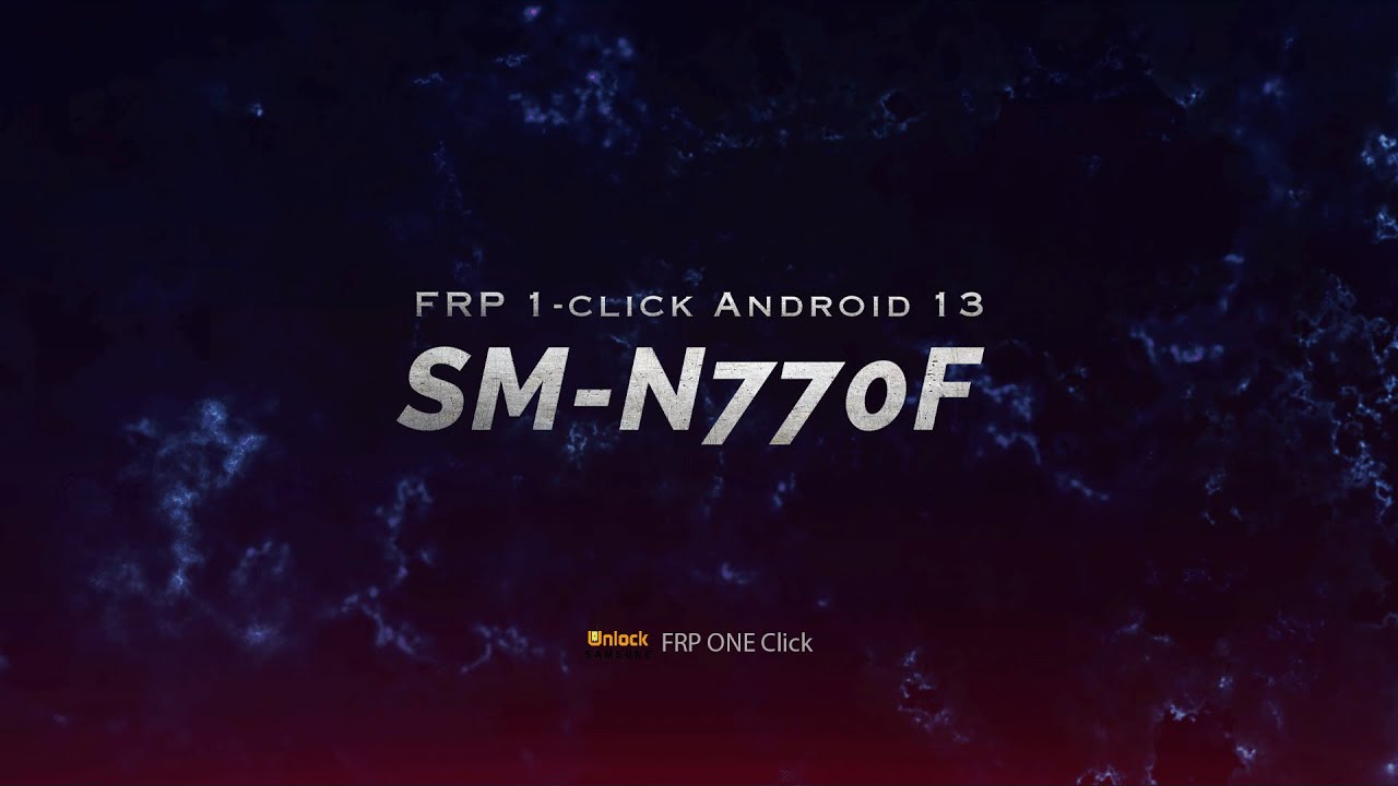 FRP BYPASS GOOGLE ACCOUNT SM-N770F Android 12,13 One-Click - YouTube