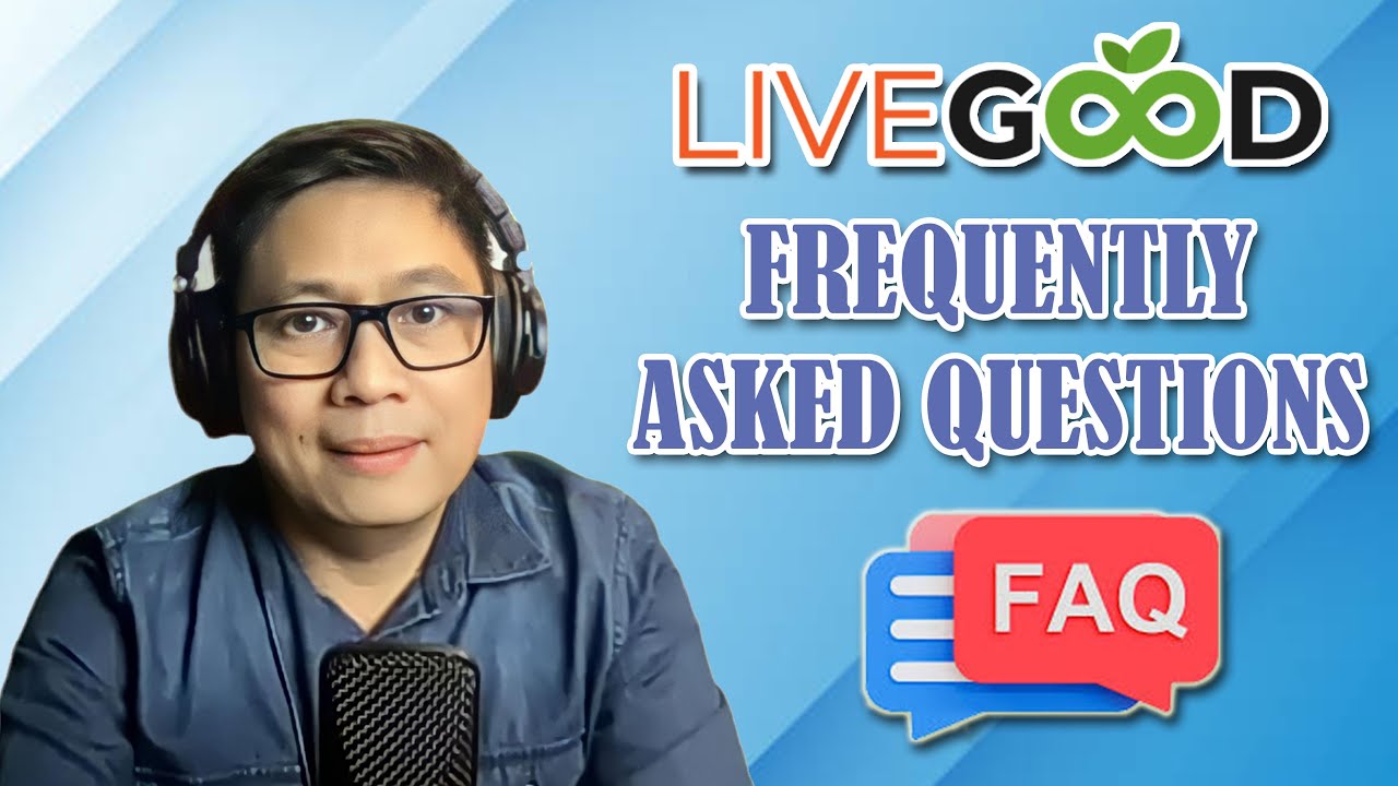 LiveGood Frequently Asked Questions l Coach Fernan - YouTube