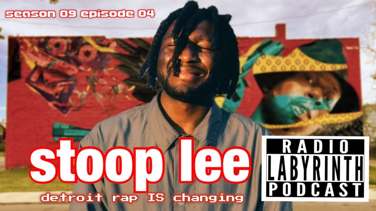 STOOP LEE | INTERVIEW | DETROIT RAP IS CHANGING | RADIO LABYRINTH ...