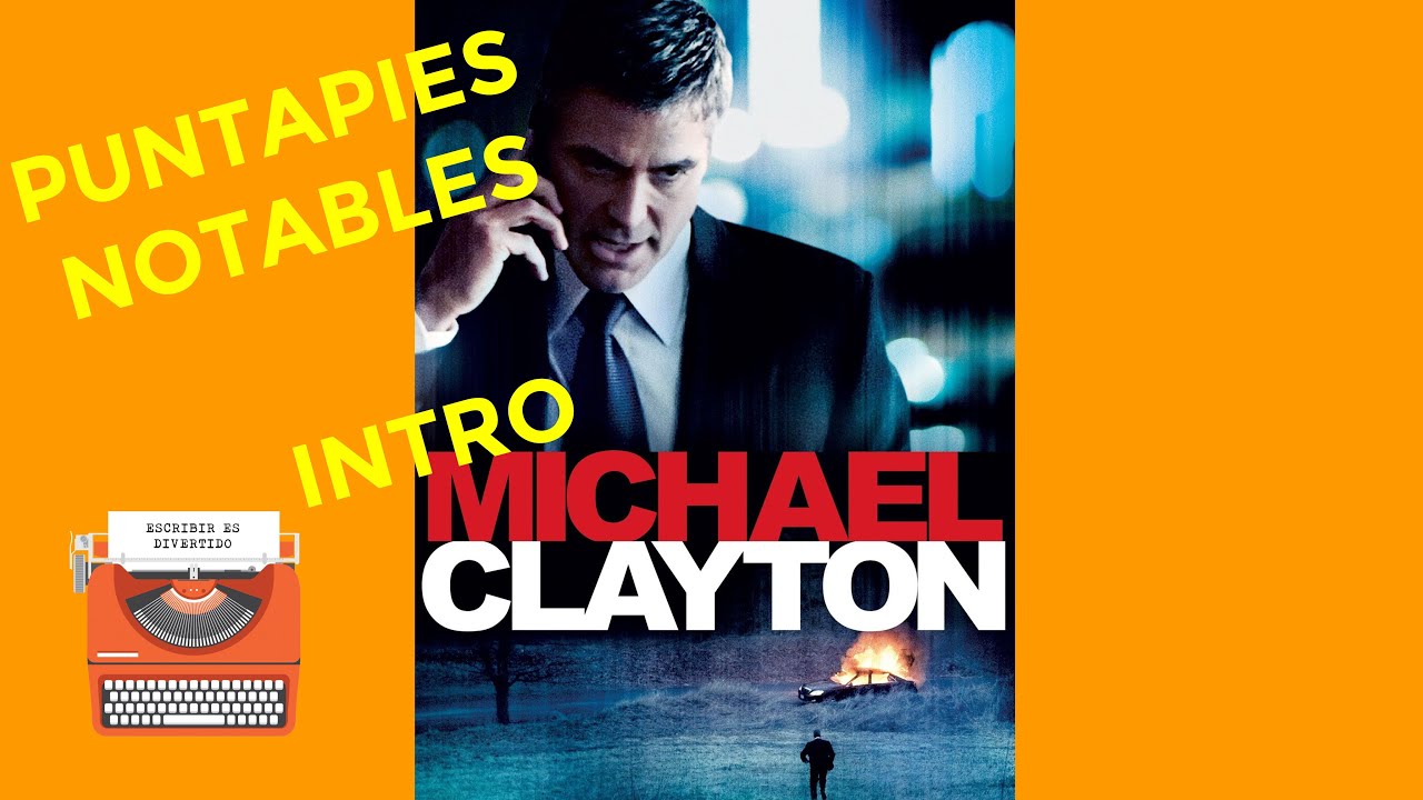 PUNTAPIES NOTABLES | Michael Clayton, Intro - YouTube