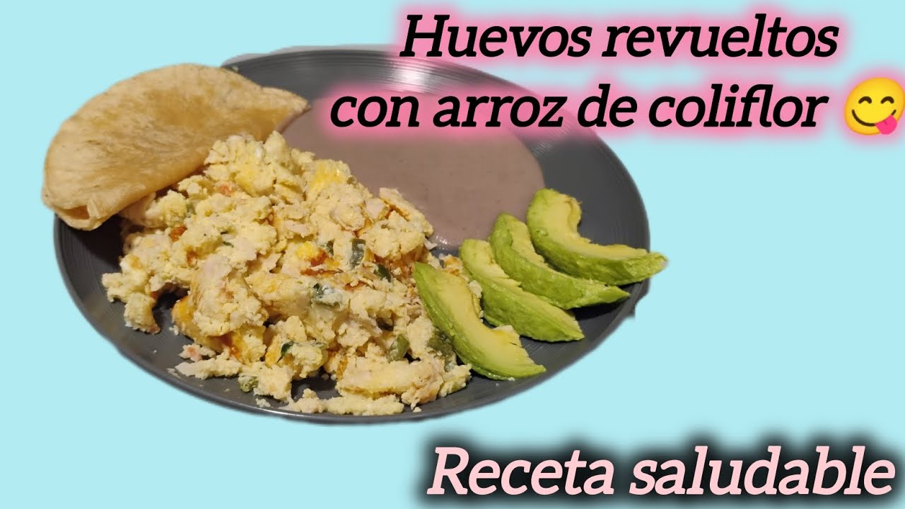 Desayuno saludable, huevos revueltos con arroz de coliflor 😋 - YouTube