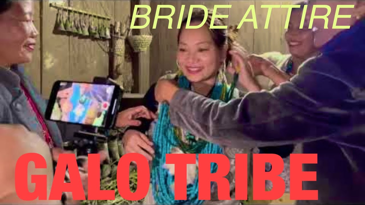 GALO BRIDE ATTIRE | GALO TRIBE WEDDING | Arunachal Pradesh | Tami komji ...
