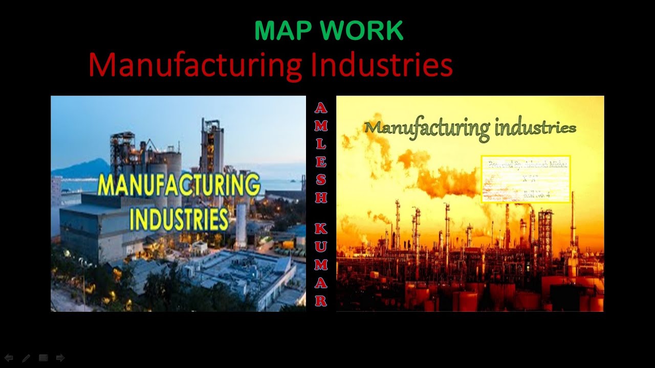 MAP WORK - MANUFACTURING INDUSTRIES - YouTube