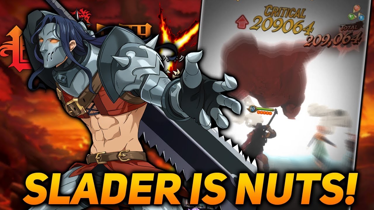 MY SLADER DOES DUMB DAMAGE! Slader Showcase! | Seven Deadly Sins Grand ...