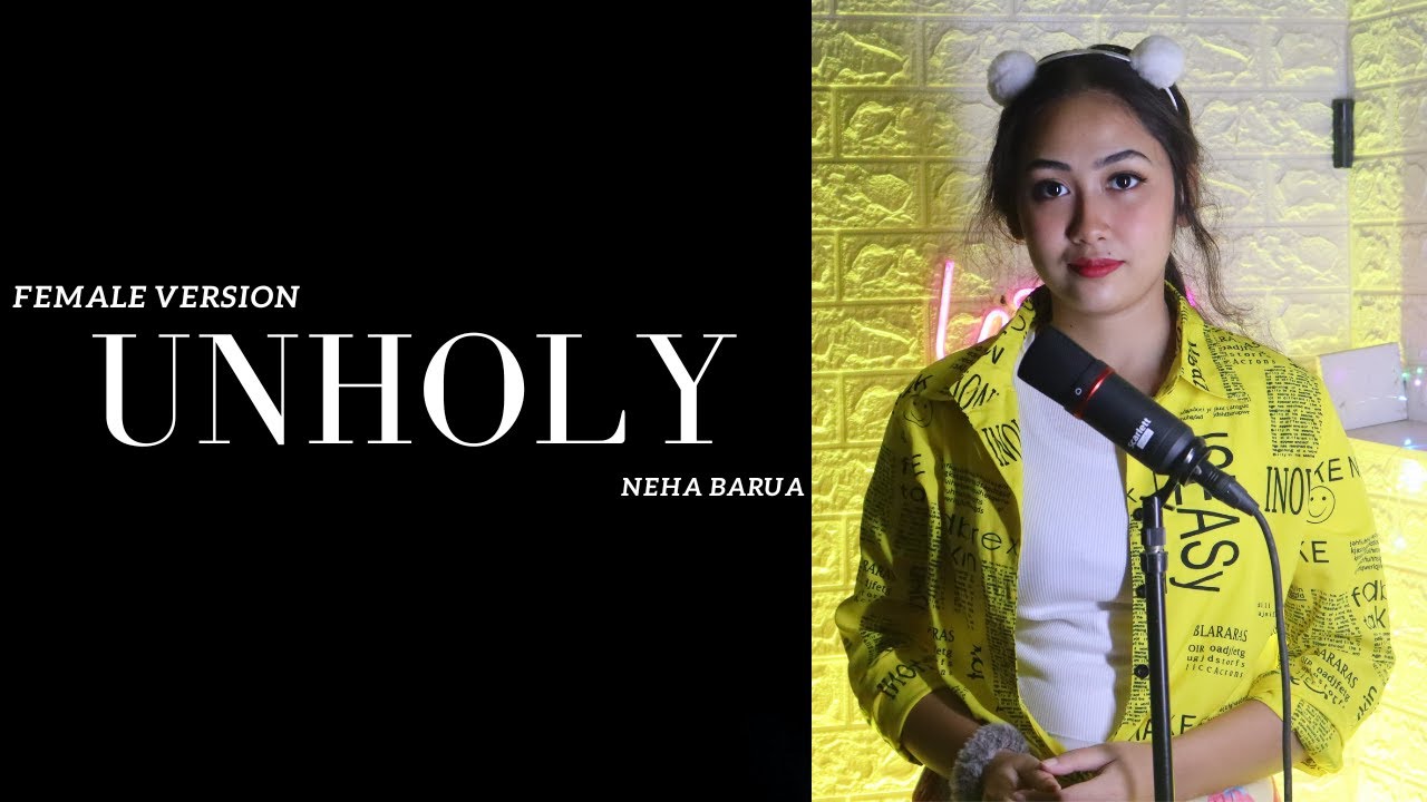 Sam Smith, Kim Petras - Unholy ( Female Version ) | Neha Barua | B ...
