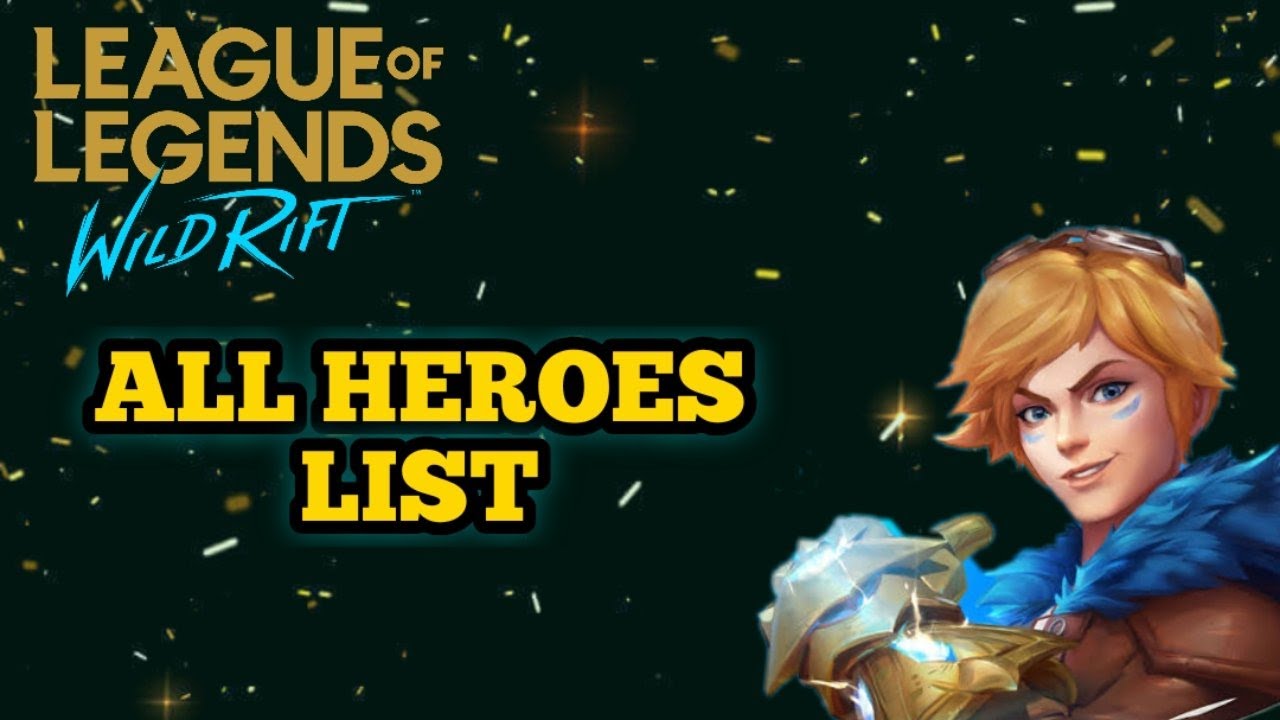 All Heroes in LOL: WILD RIFT | League Of Legends: Wild Rift [Live ...