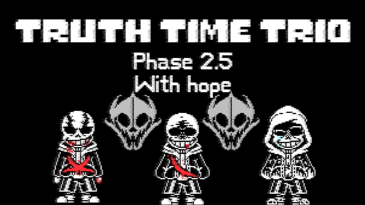 【undertaleAU】Truth Time Trio Phase2.5 With hope - YouTube