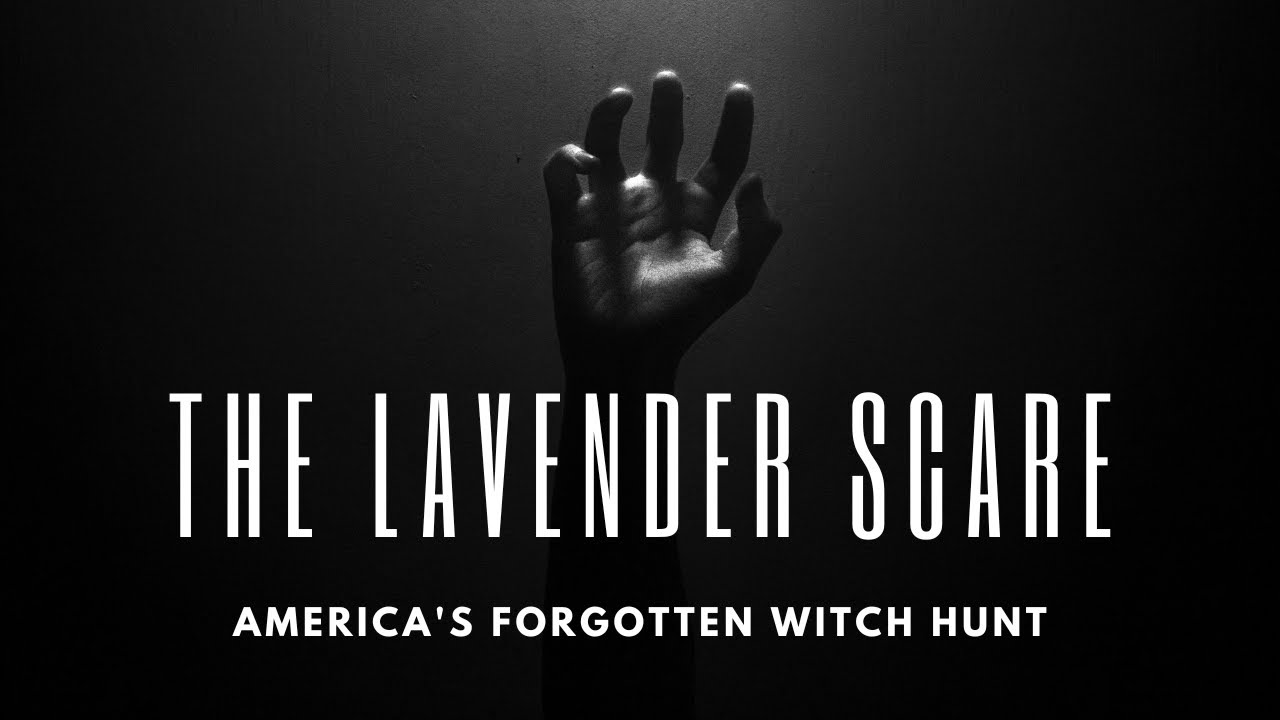 The Lavender Scare: America's Forgotten Witch Hunt - YouTube