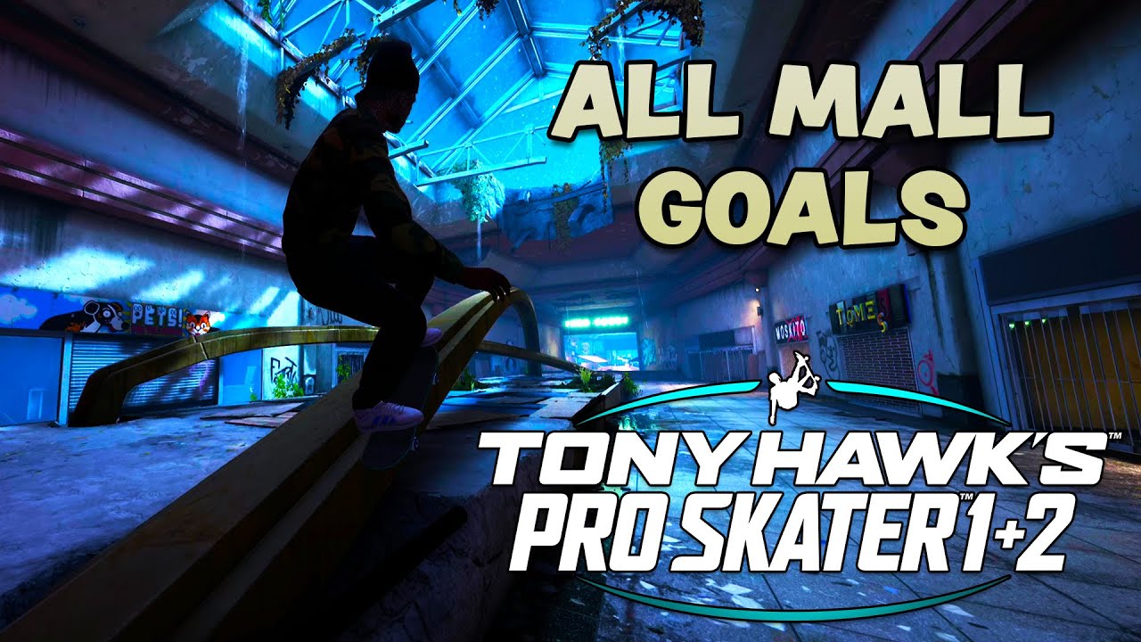 Tony Hawk's Pro Skater 1 + 2 - Mall Mayhem - All Goals In 2 Runs! - YouTube