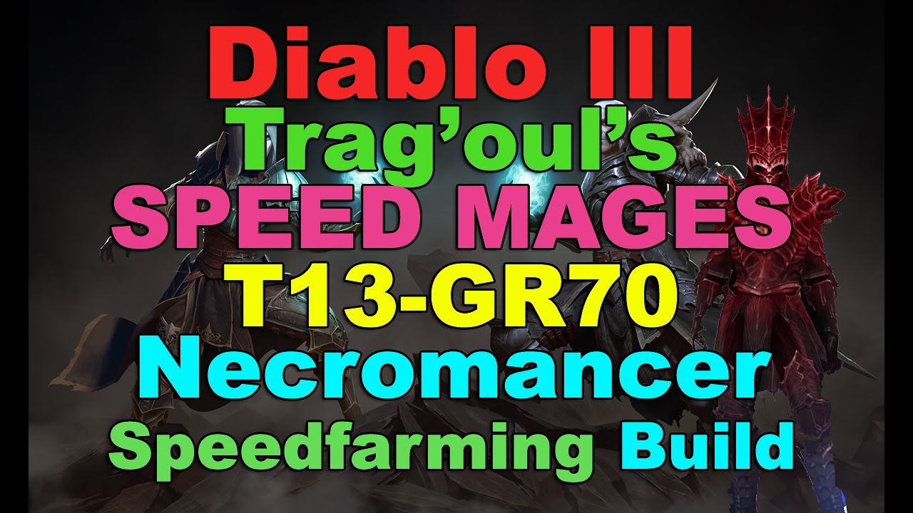 T13 SPEED MAGES Necromancer SPEED Build for Diablo 3 - YouTube