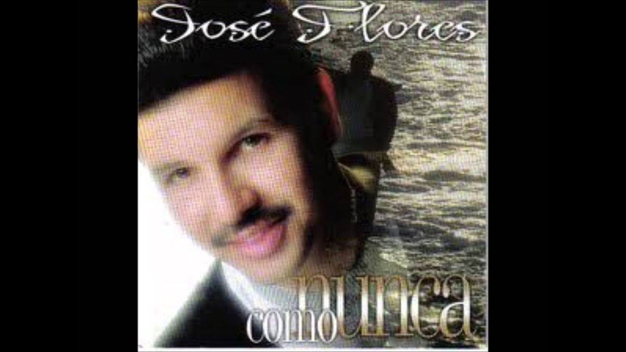 jose flores - solo tu - YouTube