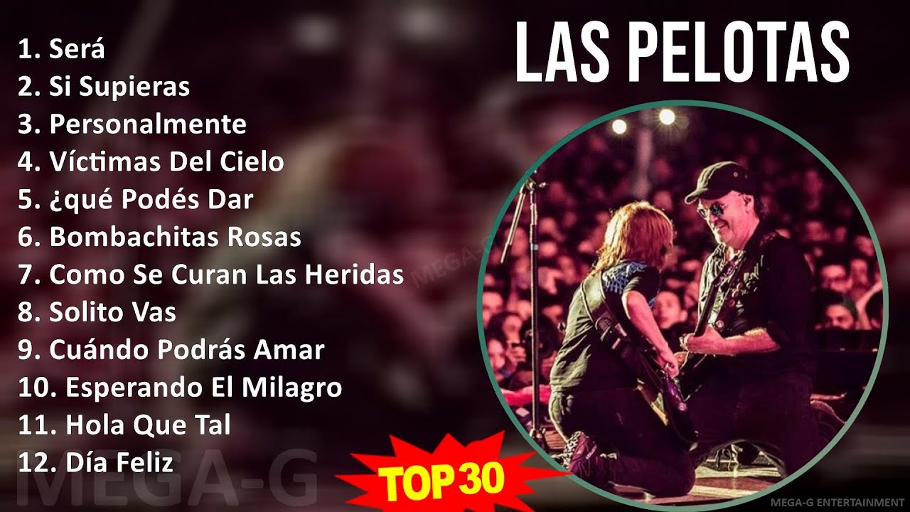 L a s P e l o t a s MIX 30 Grandes Éxitos ~ 1990s Music ~ Top ...