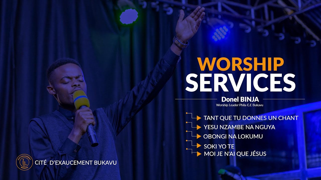 Worship Services | Donel BINJA, Worship Leader | Phila C.E Bukavu - YouTube