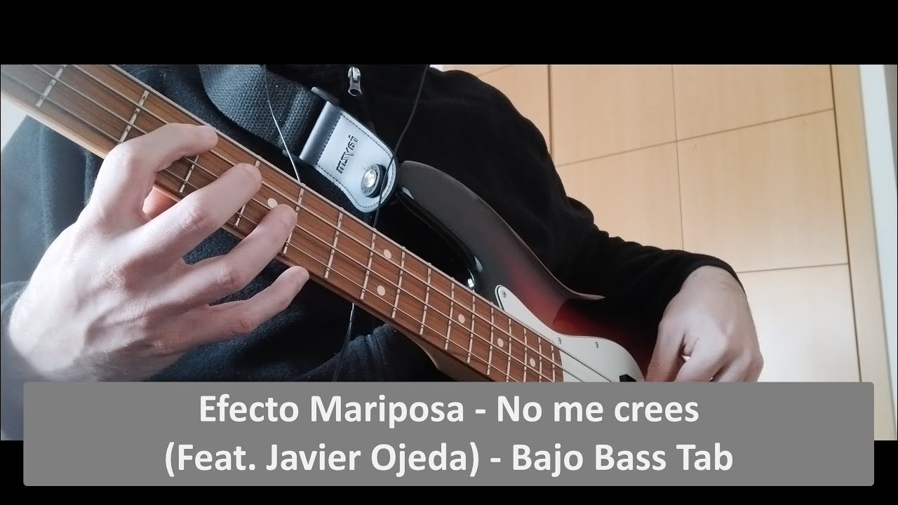 Efecto Mariposa - No me crees (Feat. Javier Ojeda) - Bajo Bass Tab ...