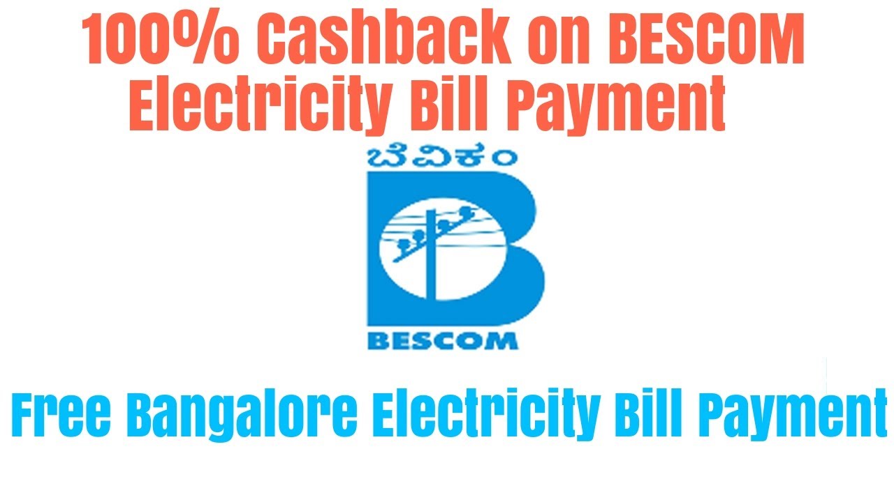 How To Pay BESCOM Electricity Bill Online 100 Cashback On Bangalore how-to-pay-bescom-electricity-bill-online-100-cashback-on-bangalore