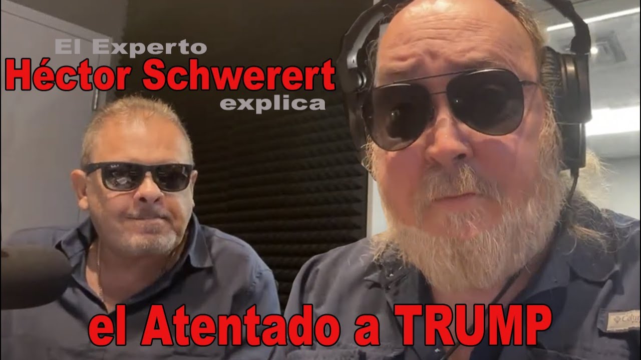 🇺🇸 El experto Héctor Schwerert explica el atentado a Trump | Analizando ...