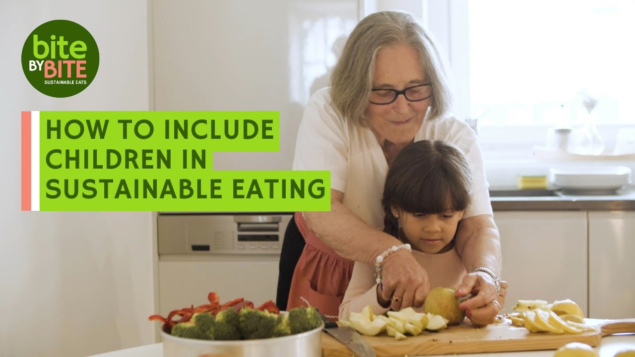 How to Include Children in Sustainable Eating | Bite by Bite ...