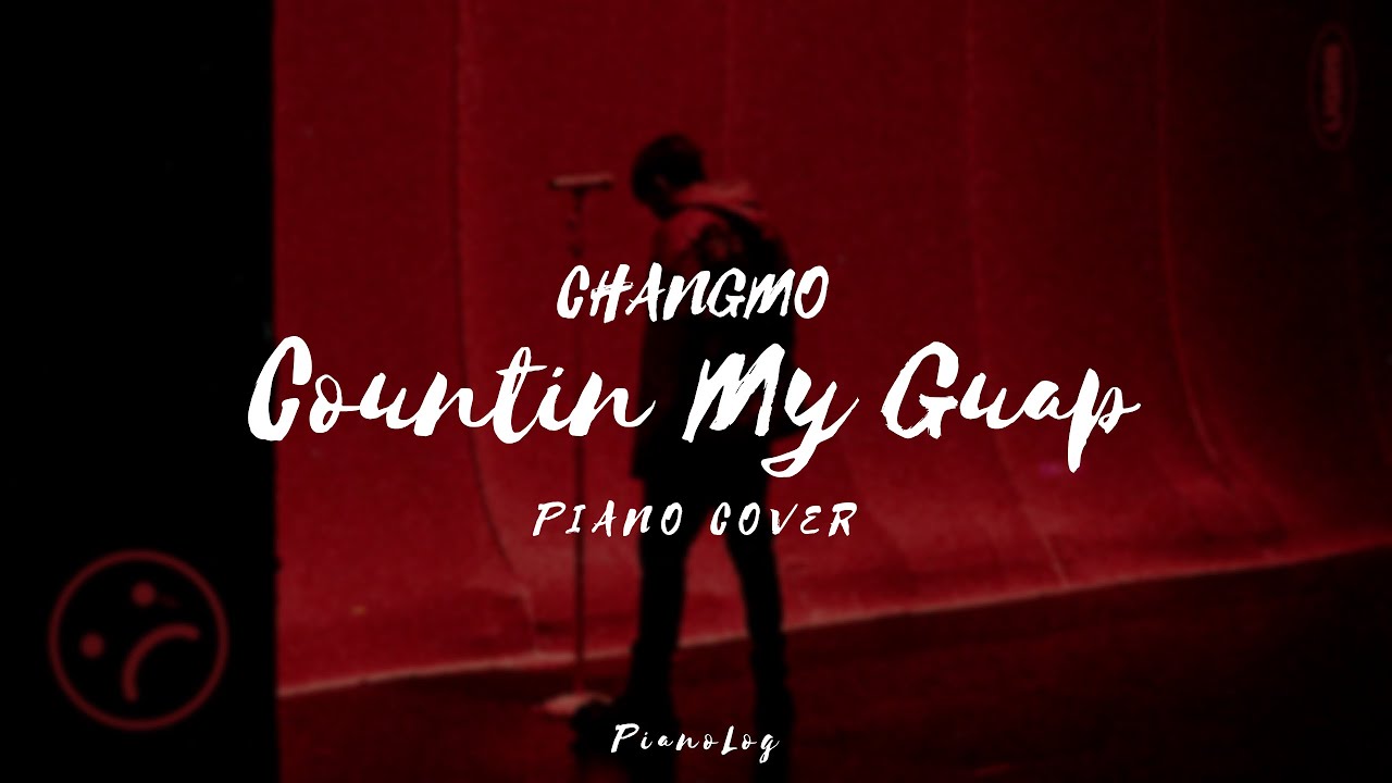 창모(CHANGMO), "Countin My Guap" - Piano Cover - YouTube