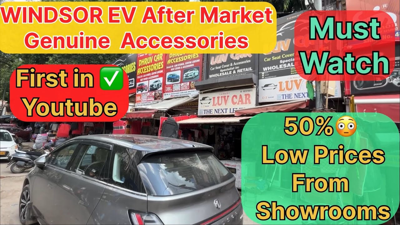 Windsor EV Accessories 🚘|| youtube par पहली बार 😳|| Genuine and ...