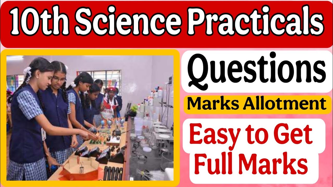 10th Science Practicals details |10th Science Practical Exam Questions ...