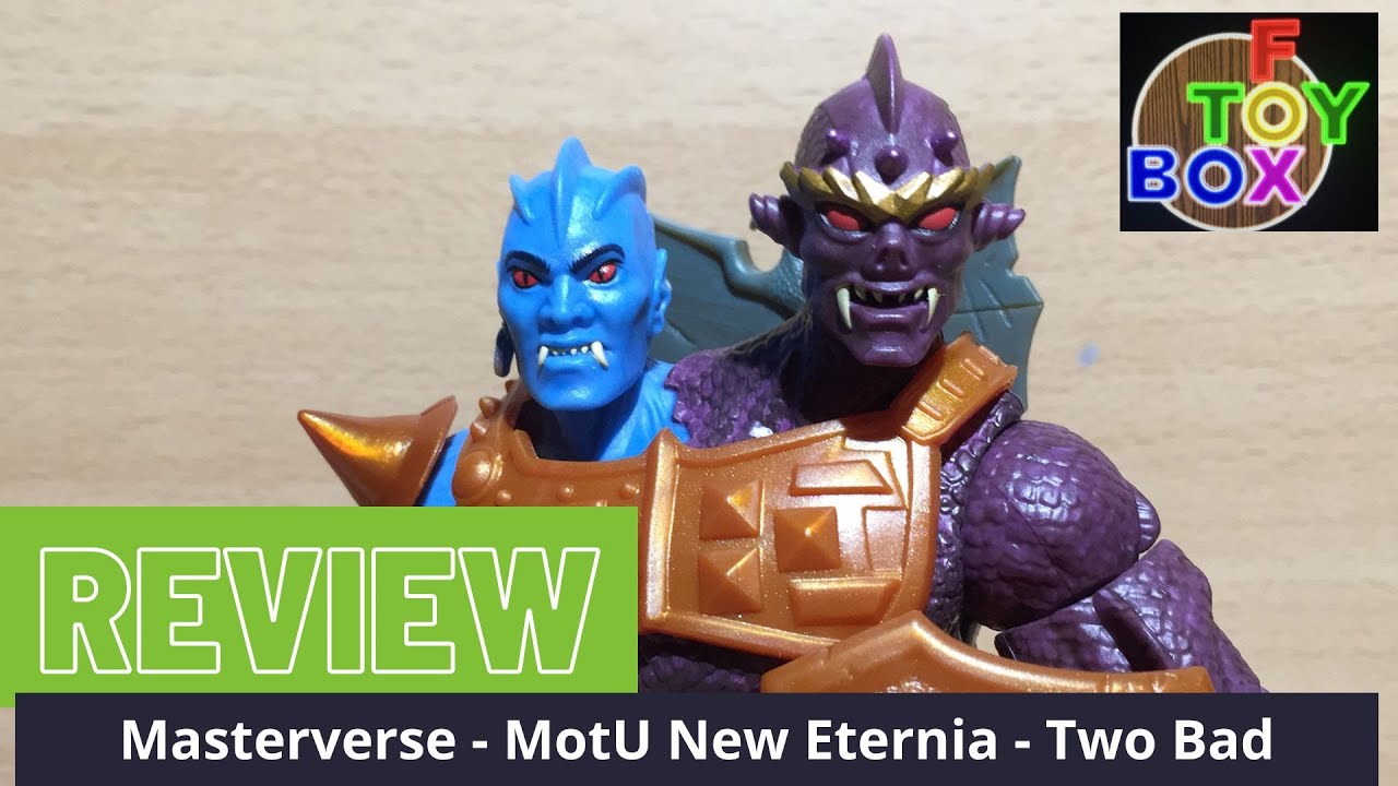 Two Bad™ Figur Review | Masters of the Universe™ New Eternia ...