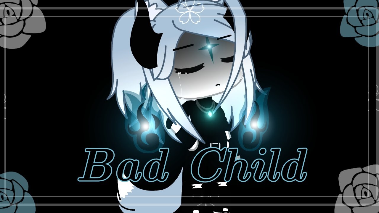 Клип~ //Bad Child// [Gacha Life] - YouTube
