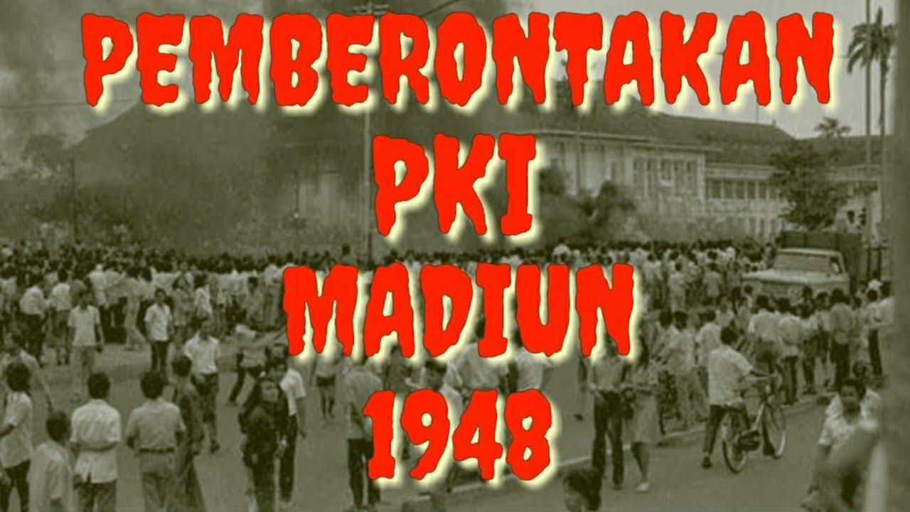 Pemberontakan PKI di Indonesia : Sejarah Pemberontakan PKI Madiun 1948 ...