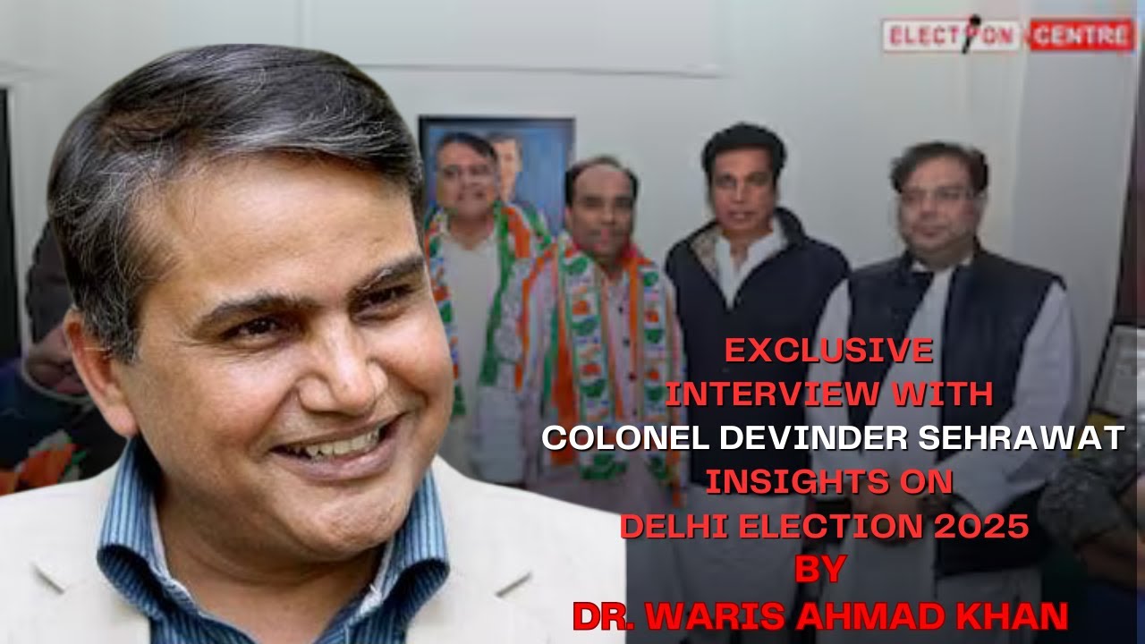 Exclusive Interview with Devinder Sehrawat (INC): Insights on Delhi Election 2025 | Dr. Waris ...