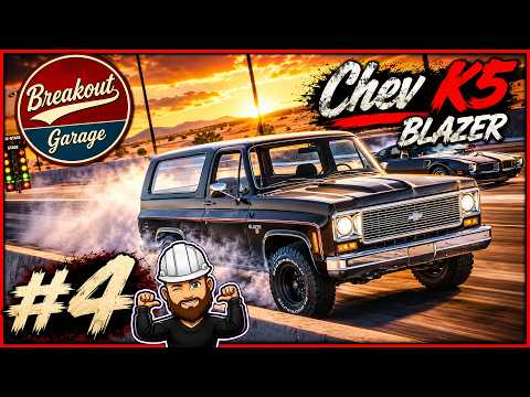 Building An 8 Second Chev Blazer - Breakout Garage #4