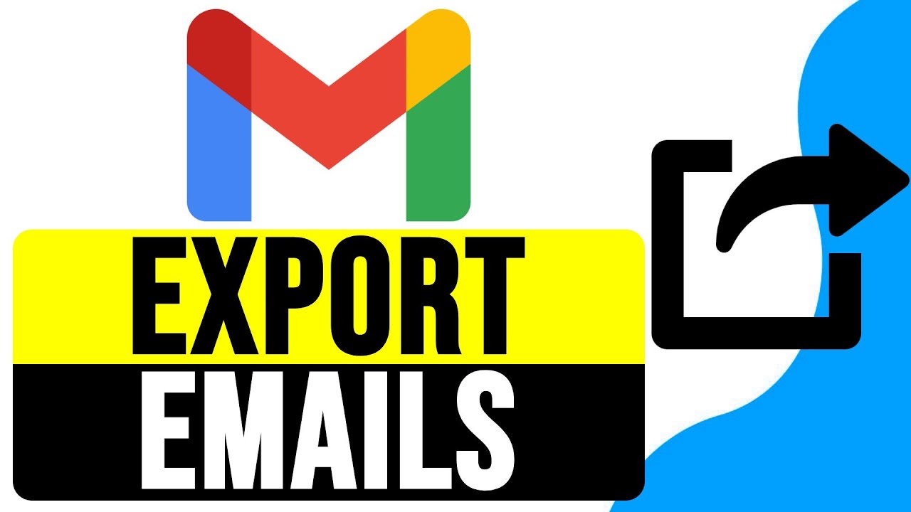 How to EXPORT or DOWNLOAD Your GMAIL EMAILS 2025 | Complete Guide to ...