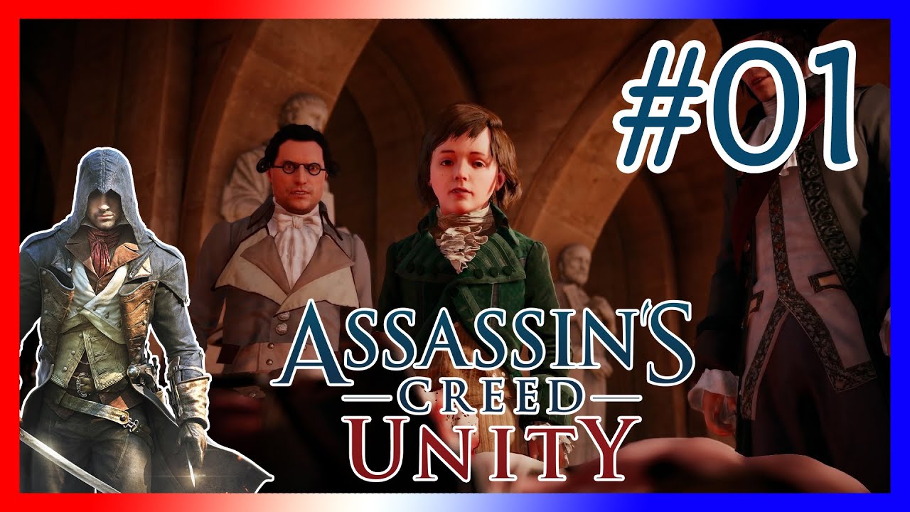 Bienvenue en France! [Assassin's Creed Unity #01] - YouTube