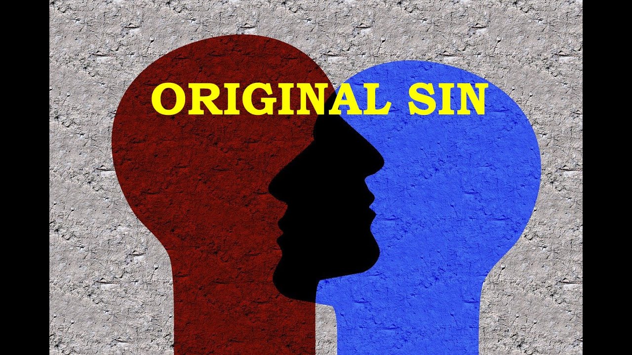 Original Sin/Born Sinful was INVENTED from a MISTRANSLATION!-Pt 1 - YouTube