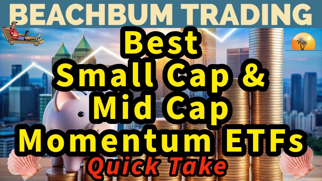 Best Small Cap & Mid Cap Momentum ETFs | Quick Take - YouTube