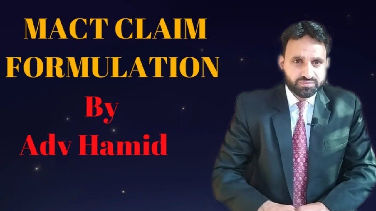 MACT CLAIM FORMULATION || By Adv Hamid Mir || #3 - YouTube