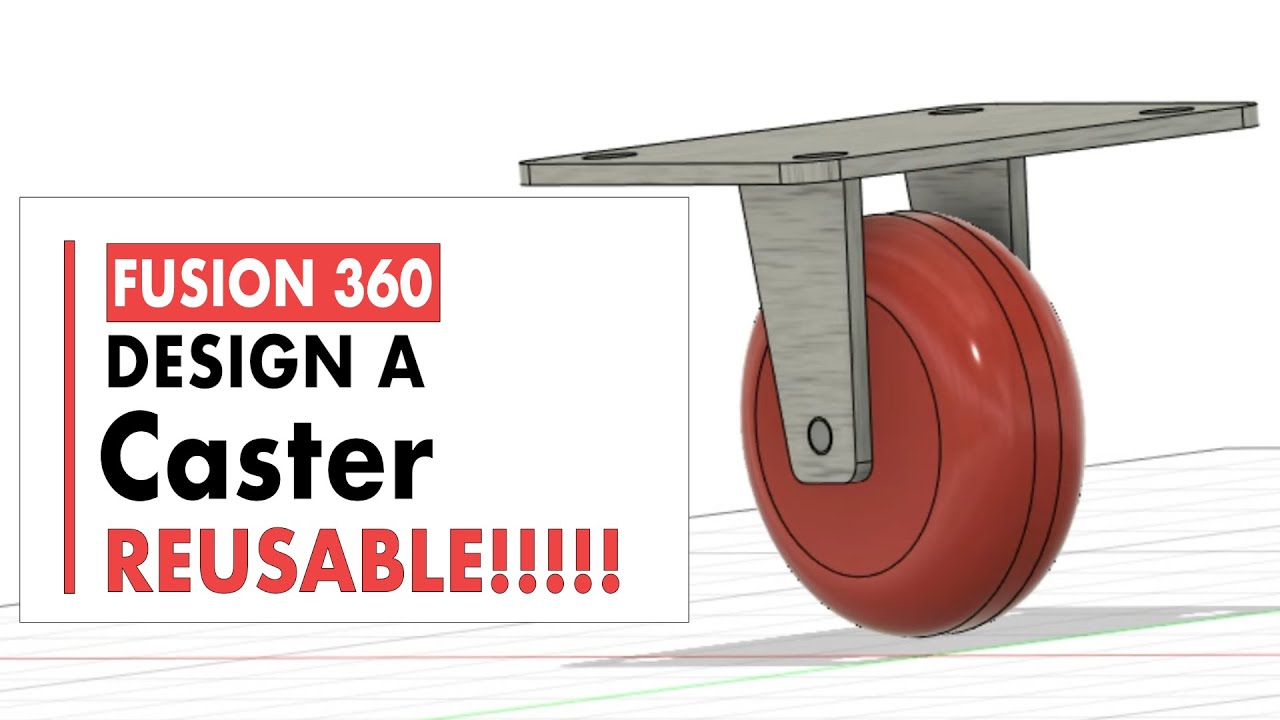 Design a Caster Wheel Using Fusion 360 - YouTube