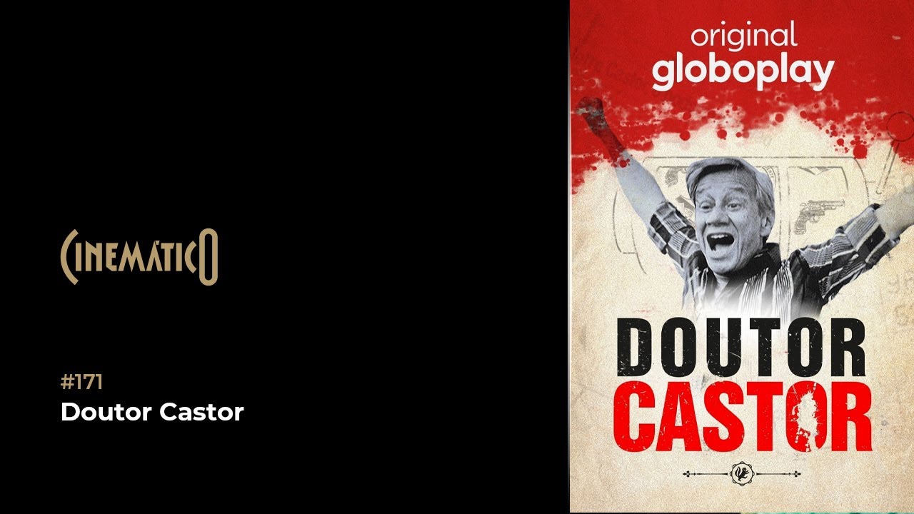 Doutor Castor | Cinemático 171 | B9 Podcasts - YouTube