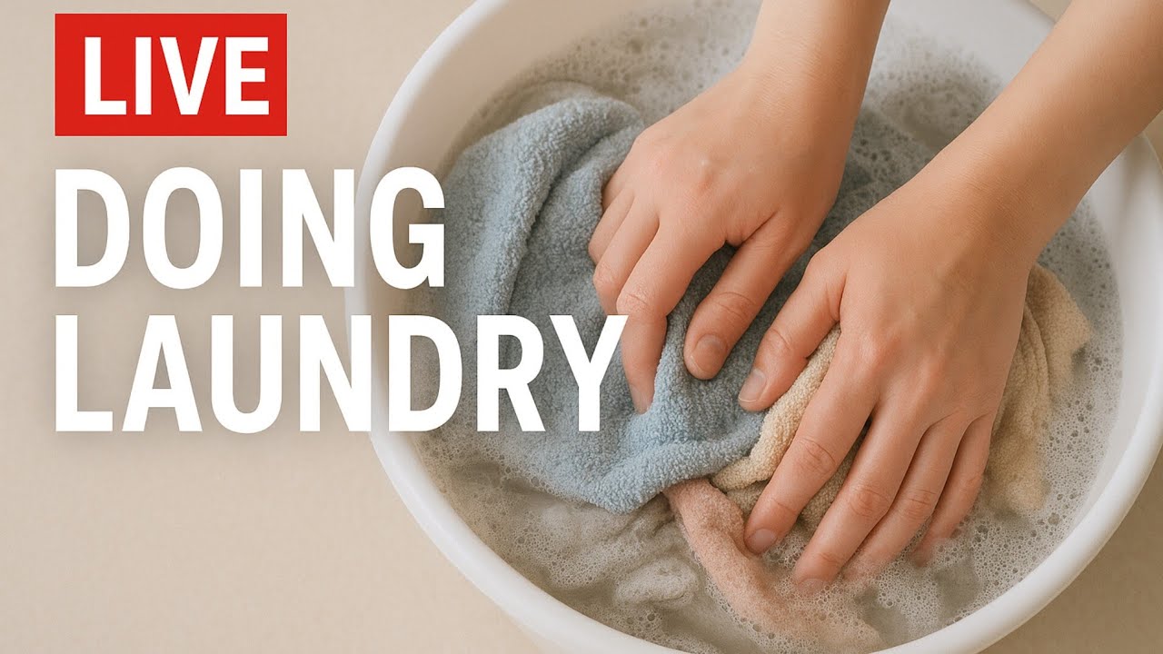"Live Doing Laundry by Hand | Relaxing Hand Wash Laundry Routine" - YouTube
