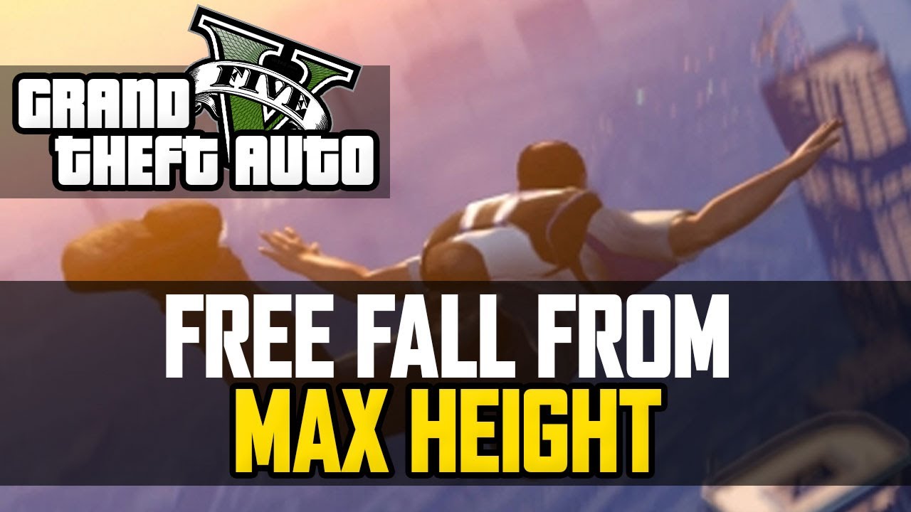 GTA 5 Freefall From MAX Height - GTA V Sky Diving From Highest Point ...