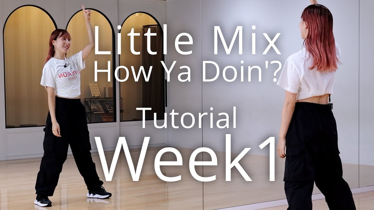 【Week1】Little Mix - How Ya Doin'? ft. Missy Elliott - Choreography by # ...